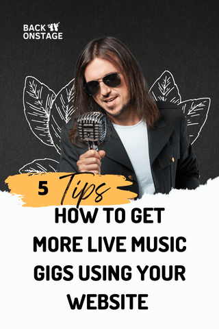 How To Get More Live Music Gigs Using Your Website (5 Tips) | Back On Stage